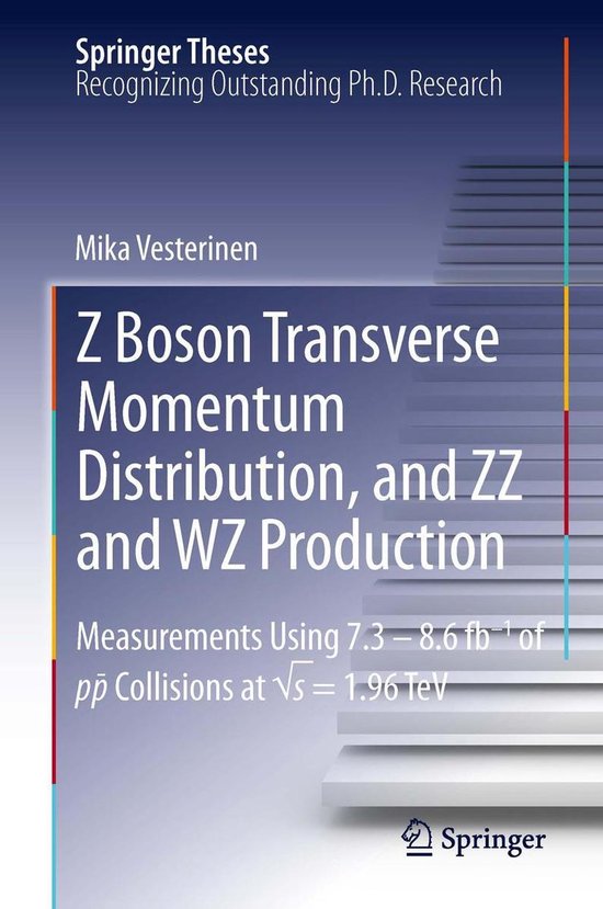 Springer Theses - Z Boson Transverse Momentum Distribution, and ZZ and ...