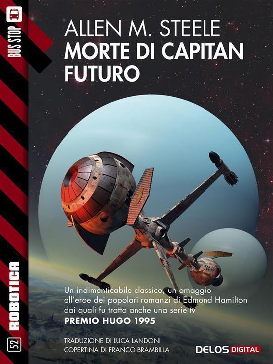 Robotica - Morte di Capitan Futuro (ebook), Allen M. Steele ...