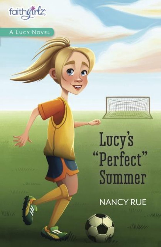 Lucy's Perfect Summer, Nancy N. Rue | 9780310755043 | Boeken | bol.com