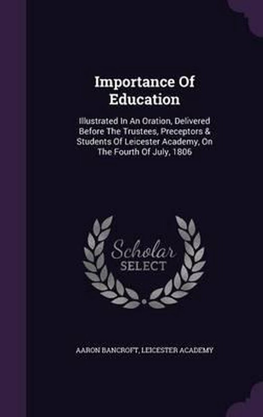 Importance of Education | 9781342941138 | Aaron Bancroft | Boeken | bol