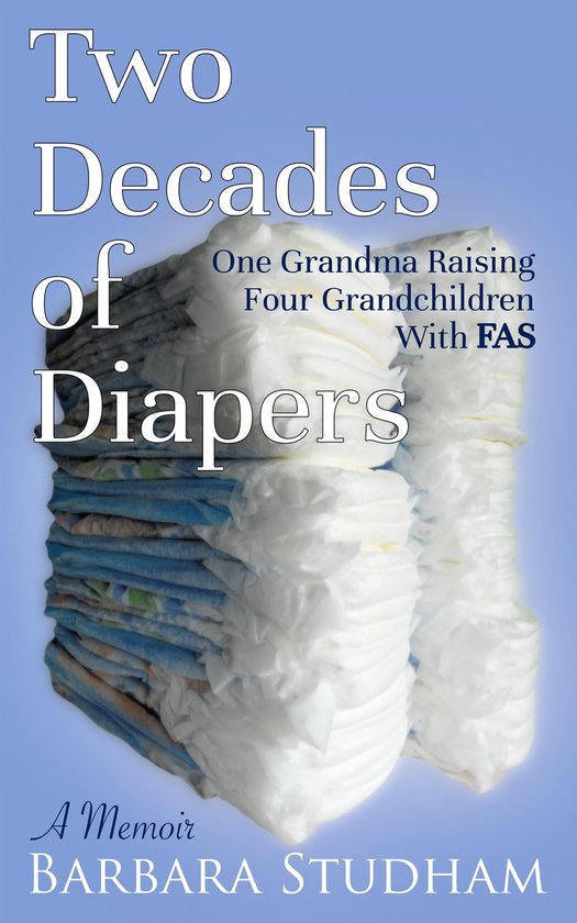 Two Decades Of Diapers (ebook), Barbara Studham | 9780993984525 ...