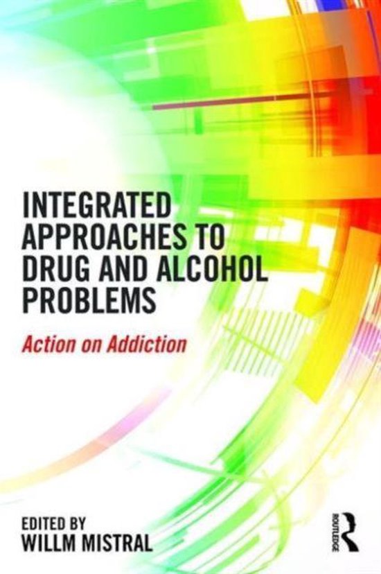 Integrated Approaches Drug & Alcohol | 9781138854383 | Willm Mistral ...