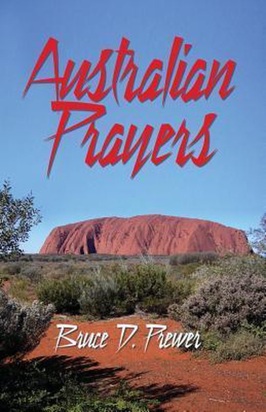 Australian Prayers | 9781628800333 | Bruce D Prewer | Boeken | bol.com