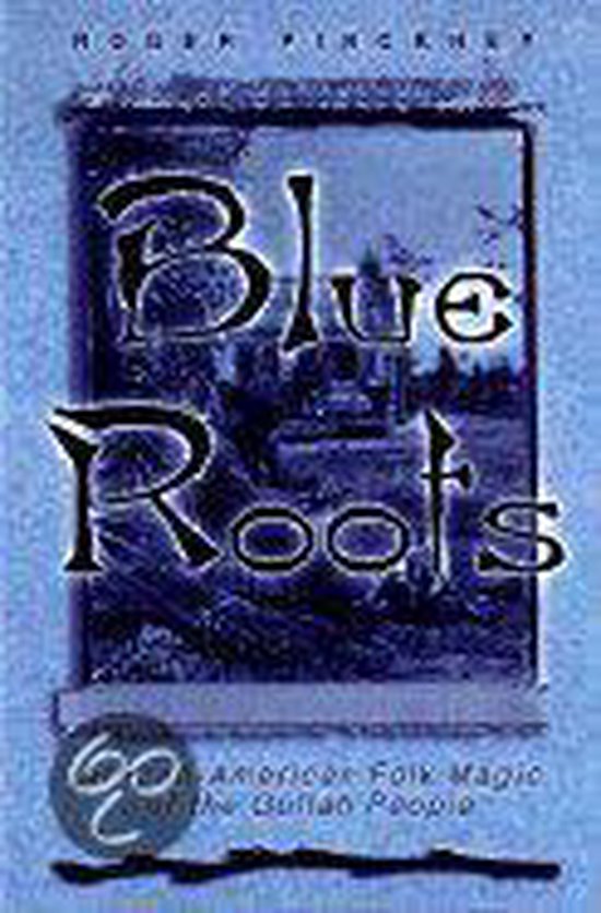 Blue Roots, Roger Pinckney | 9781567185249 | Boeken | bol.com