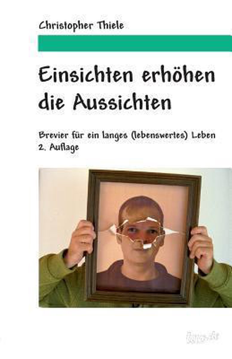 Einsichten erhöhen die Aussichten, Christopher Thiele | 9783960513094 ...