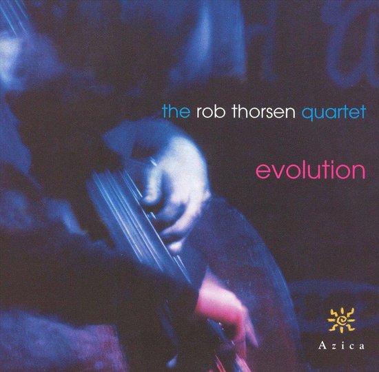 Evolution, The Rob Thorsen Quartet | CD (album) | Muziek | bol.com