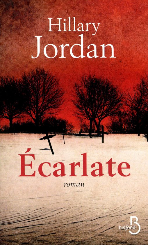 Ecarlate (ebook), Hillary Jordan | 9782714453648 | Boeken | bol.com