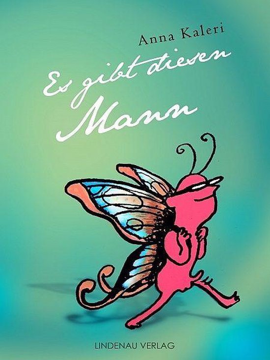 Es gibt diesen Mann (ebook), Anna Kaleri | 9783981544701 | Boeken | bol.com
