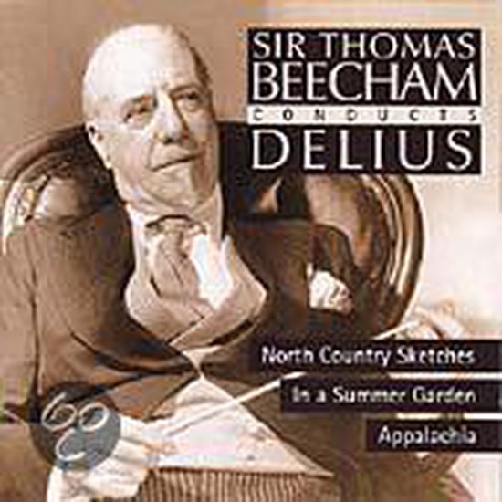 Sir Thomas Beecham conducts Delius, Thomas Beecham | CD (album ...