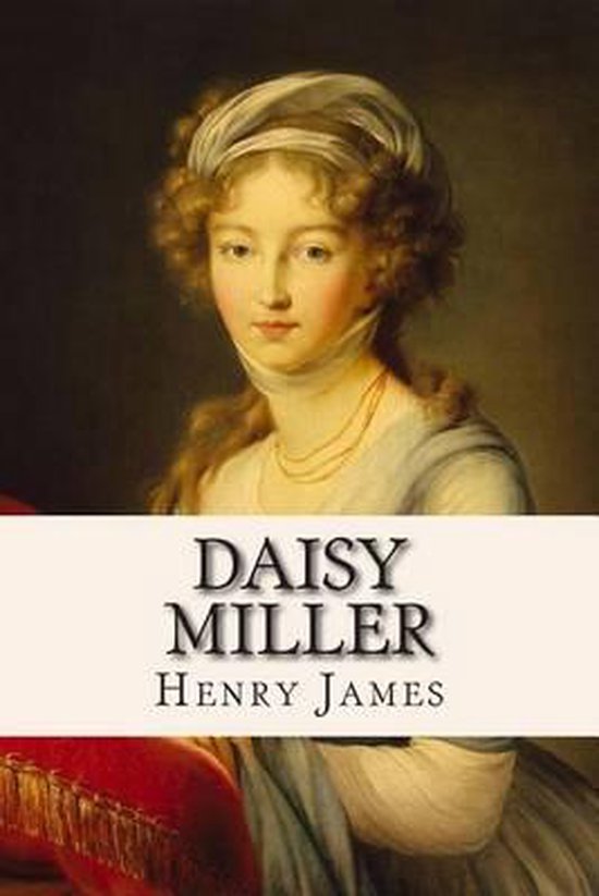 Daisy Miller, Henry James | 9781514630754 | Boeken | bol.com