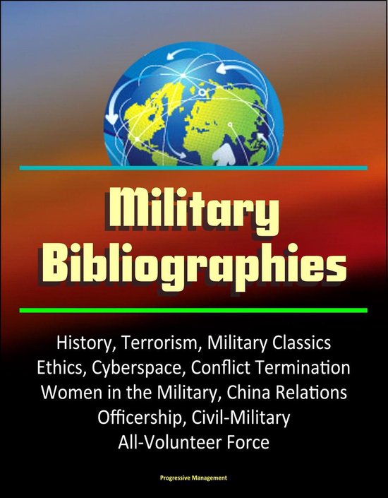 Military Bibliographies: History, Terrorism, Military Classics, Ethics ...