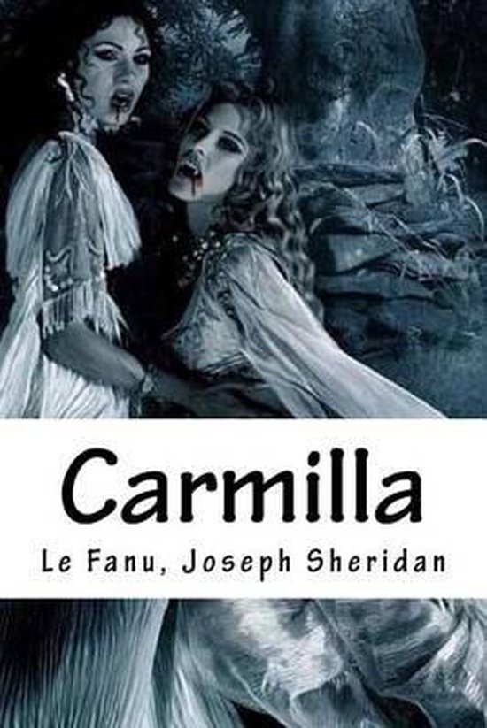 Carmilla, Le Fanu Joseph Sheridan | 9781539453598 | Boeken | bol.com