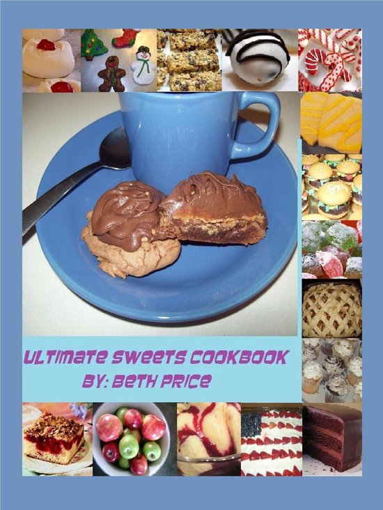 Ultimate Sweets Cookbook (ebook), Beth Price | 9781466136175 | Boeken | bol