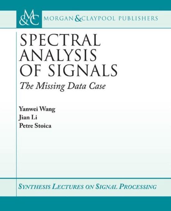 Spectral Analysis of Signals | 9781598290004 | Yanwei Wang | Boeken | bol