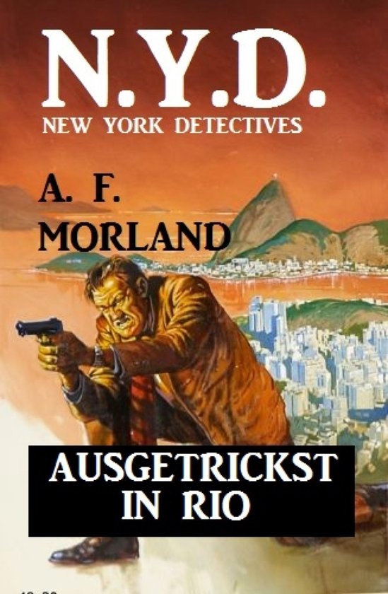 N.Y.D. - Ausgetrickst in Rio (New York Detectives) (ebook), A. F ...