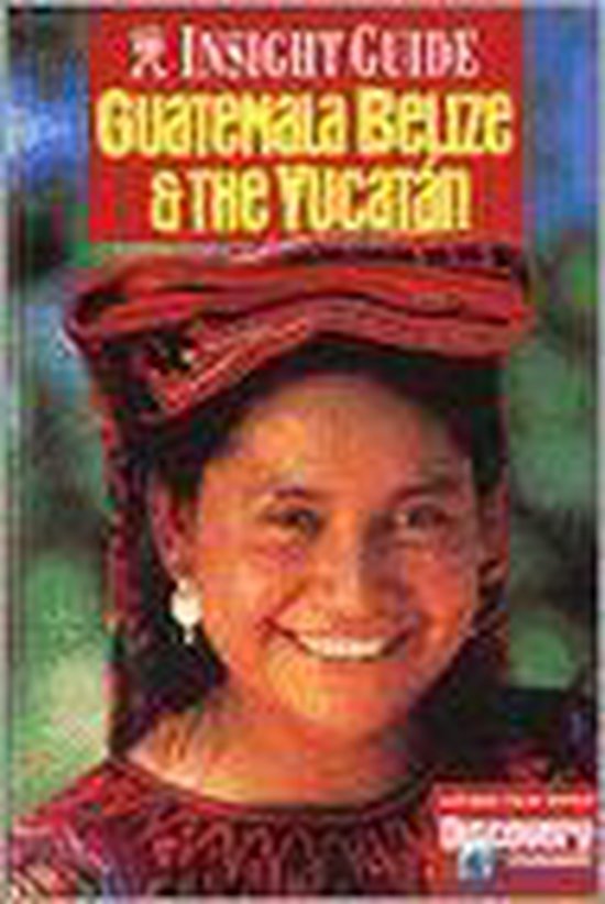 Guatemala, Belize & The Yucatan, Insight Guides | 9789812343260 ...