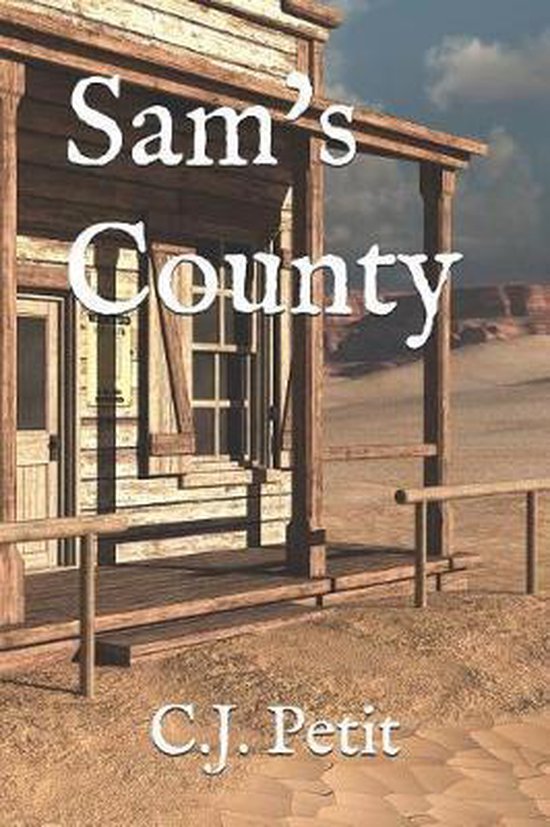 Sam's County, C J Petit | 9781092970594 | Boeken | bol.com