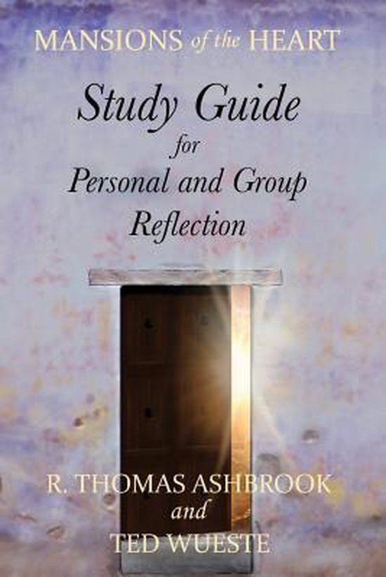 Mansions of the Heart Study Guide | 9780991636808 | Ted Wueste | Boeken ...