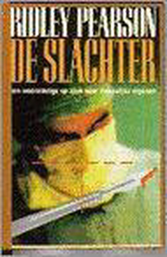 De slachter - Ridley Pearson, Ridley Pearson | 9789026972843 | Boeken ...