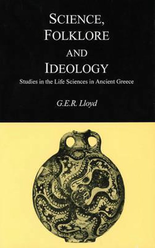 Science, Folklore And Ideology | 9780872205260 | G E R Lloyd | Boeken ...