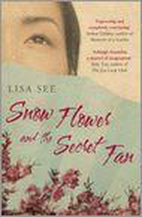 Snow Flower and the Secret Fan, Lisa See | 9780747582922 | Boeken | bol.com