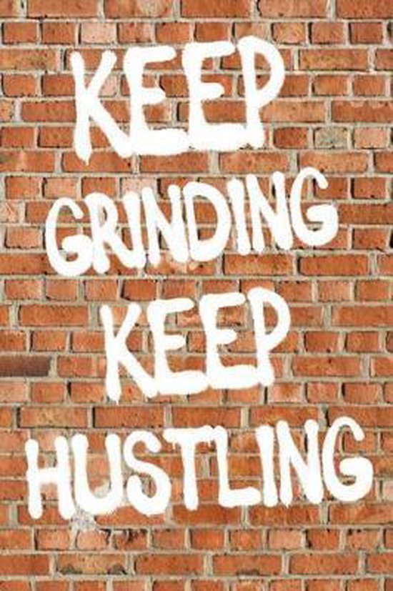 Keep Grinding Keep Hustling, Motivation Marv | 9781070884950 | Boeken ...