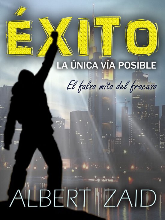 Éxito La Única Vía Posible El falso mito del fracaso (ebook), Albert ...