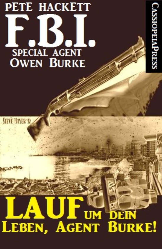 Lauf um dein Leben, Agent Burke! (ebook), Pete Hackett | 9783736846319 ...