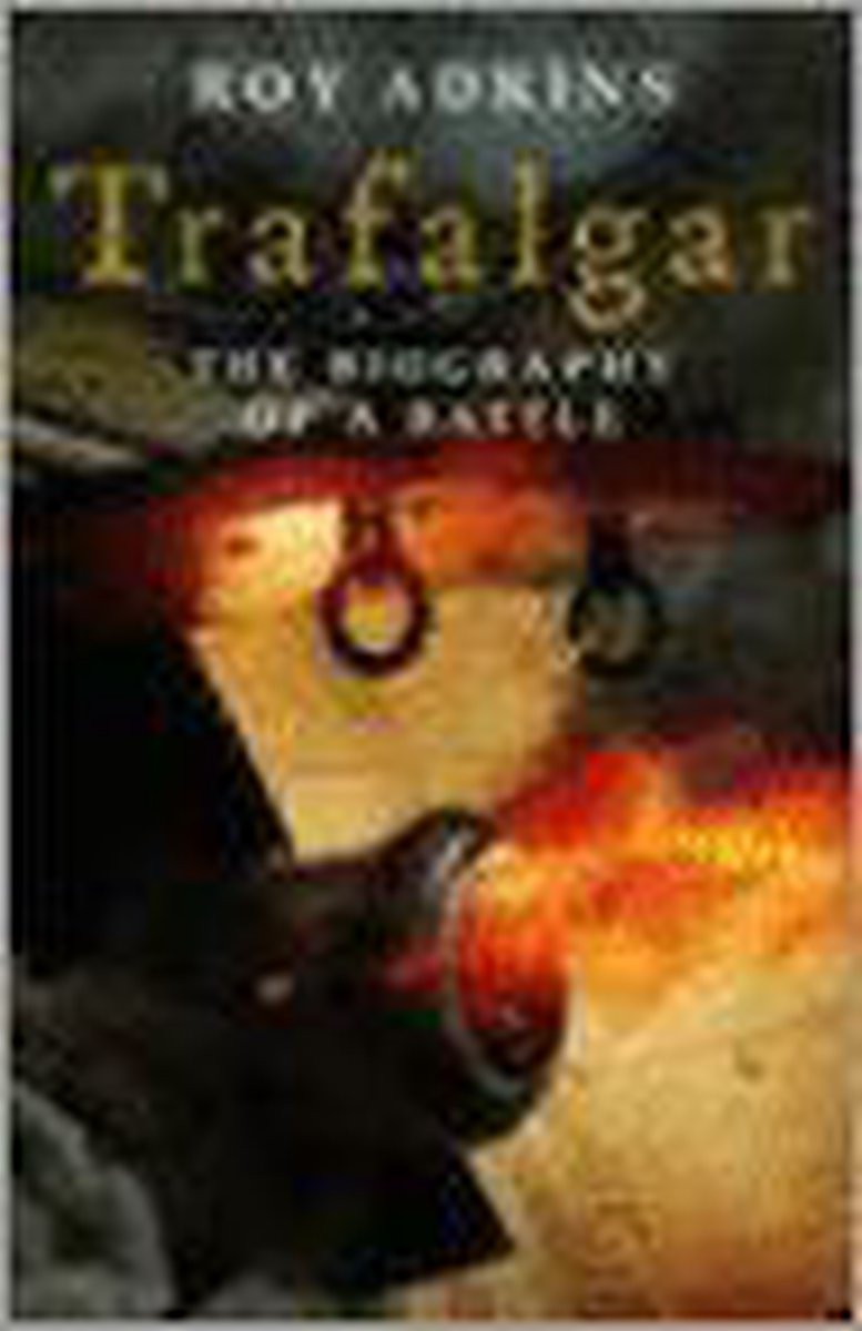 Trafalgar, Roy A. Adkins | 9780316725118 | Boeken | bol.com