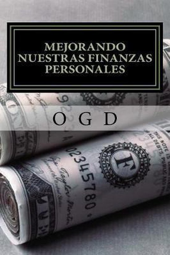 Mejorando nuestras finanzas personales, Octavio Luis Garces ...