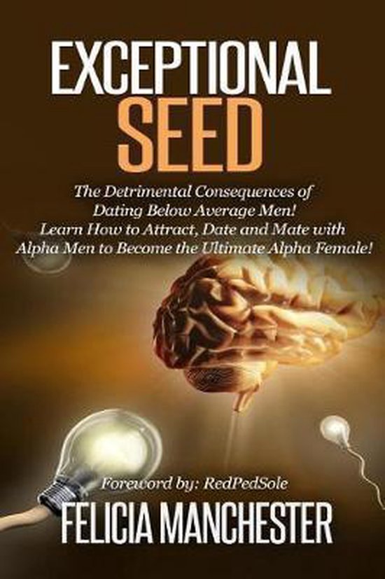 Exceptional Seed, Felicia Manchester | 9781507865392 | Boeken | bol.com