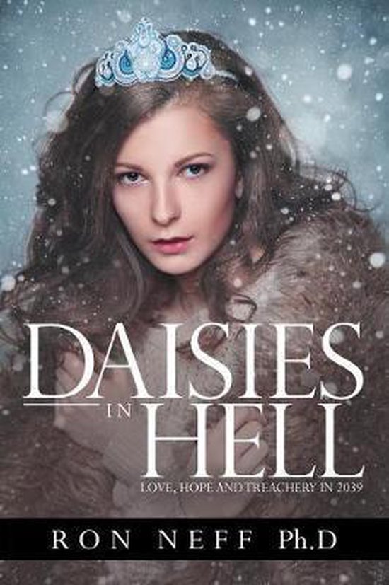 Daisies In Hell, Ph D Ron Neff | 9781483498423 | Boeken | bol.com
