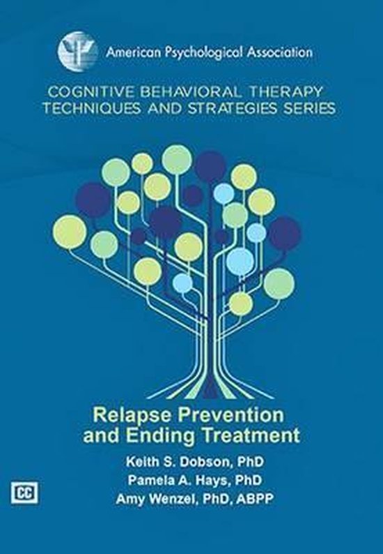 Relapse Prevention And Ending Treatment 9781433819766 Dobson Keith