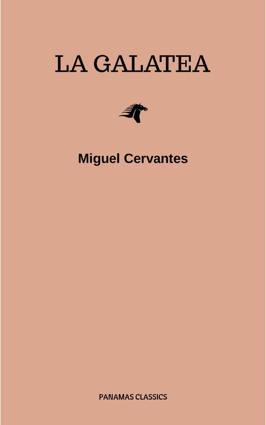 La Galatea (ebook), Miguel Cervantes | 9782291069928 | Boeken | bol.com