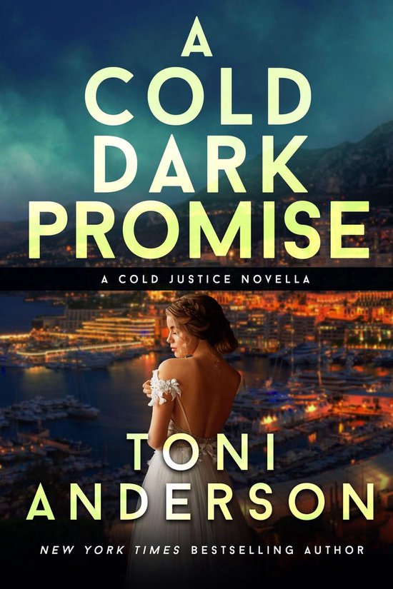 Cold Justice® 9 - A Cold Dark Promise (ebook), Toni Anderson ...