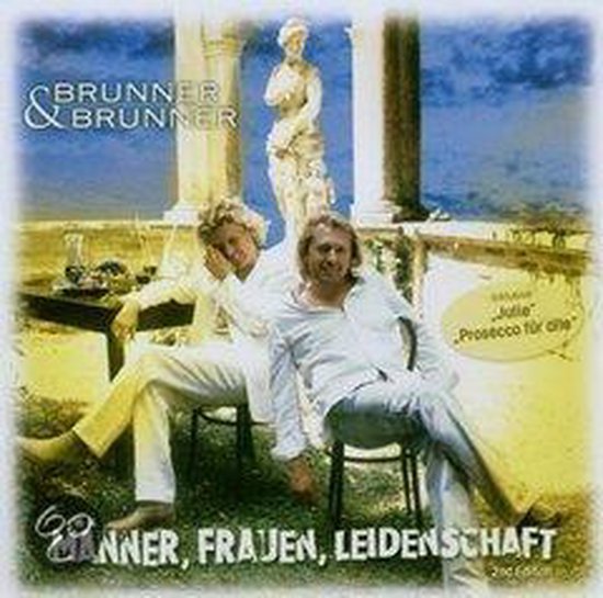 Brunner & Brunner - Manner, Frauen, Leidenschaft -, Brunner & Brunner | CD (album) |... | bol.com
