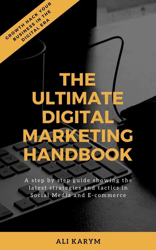 The Ultimate Digital Marketing Handbook (ebook), Ali Karym ...