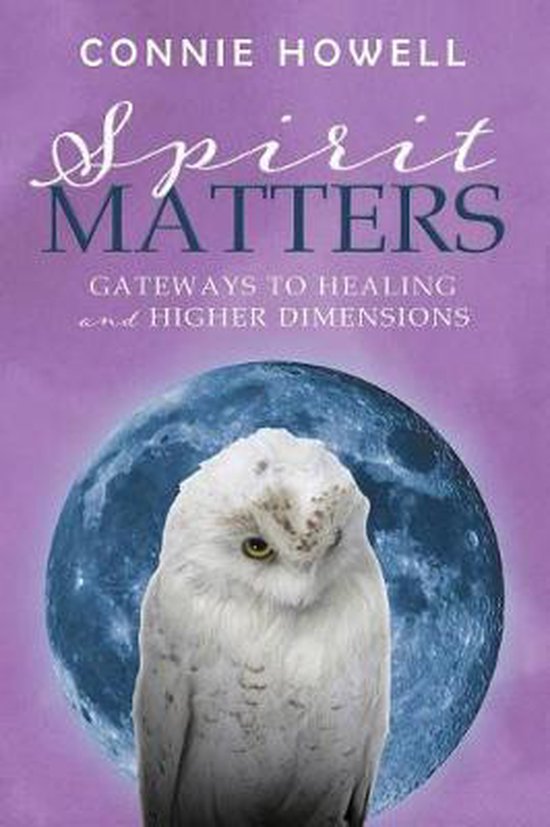 Spirit Matters | 9781925959147 | Connie Howell | Boeken | bol.com