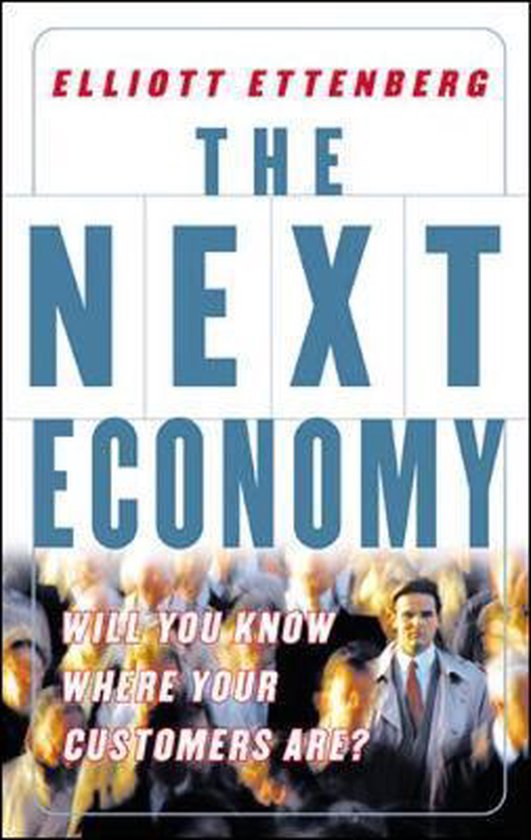 The Next Economy | 9780071412957 | Elliot Ettenberg | Boeken | bol