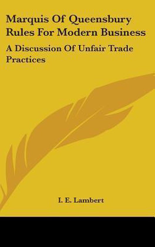 Marquis of Queensbury Rules for Modern Business, I E Lambert ...