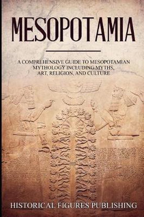 Mesopotamia | 9781074762957 | Historical Figures Publishing | Boeken | bol