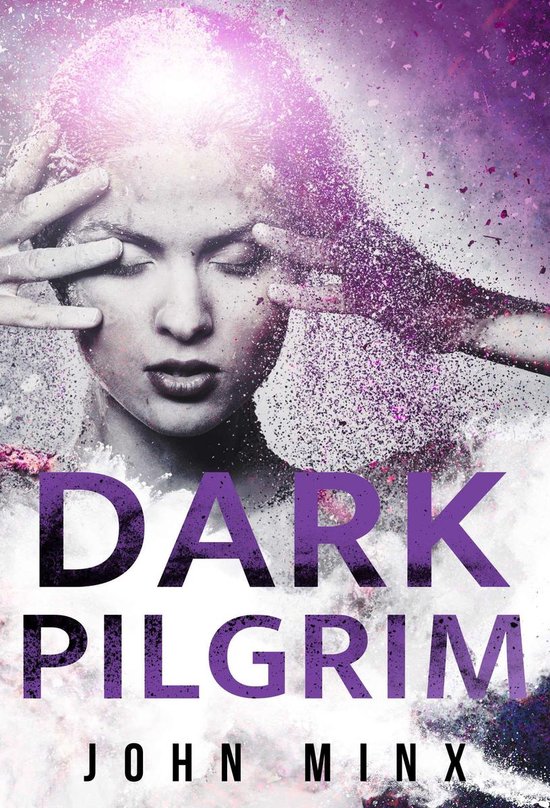 Dark Pilgrim (ebook), John Minx | 1230003404515 | Boeken | bol