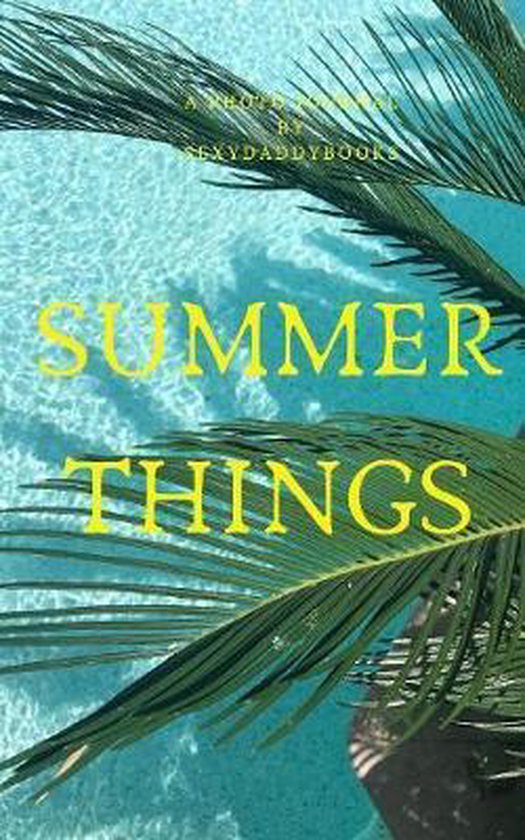 Summer things, Sexydaddybooks | 9780464019299 | Boeken | bol.com