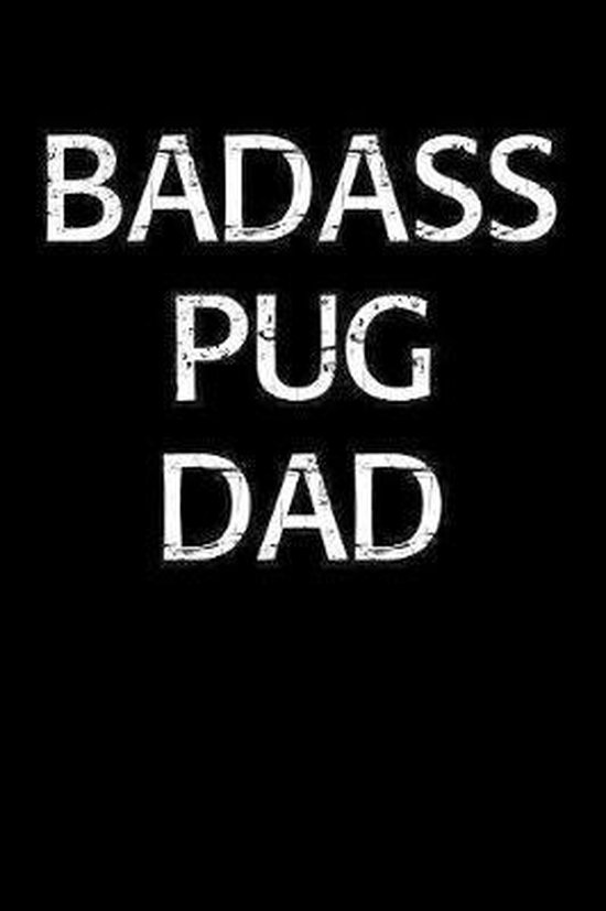 Badass Pug Dad, Standard Booklets | 9781079349542 | Boeken | bol.com