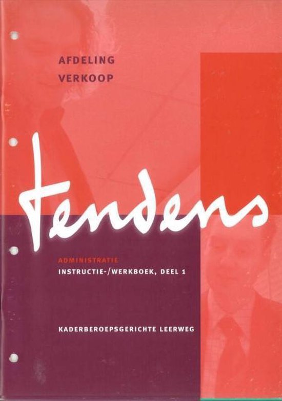 Tendens administratie Afdeling verkoop Instructie-/werkboek, A. Bosma ...