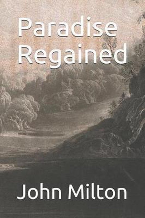 Paradise Regained, John Milton | 9781096157151 | Boeken | bol.com