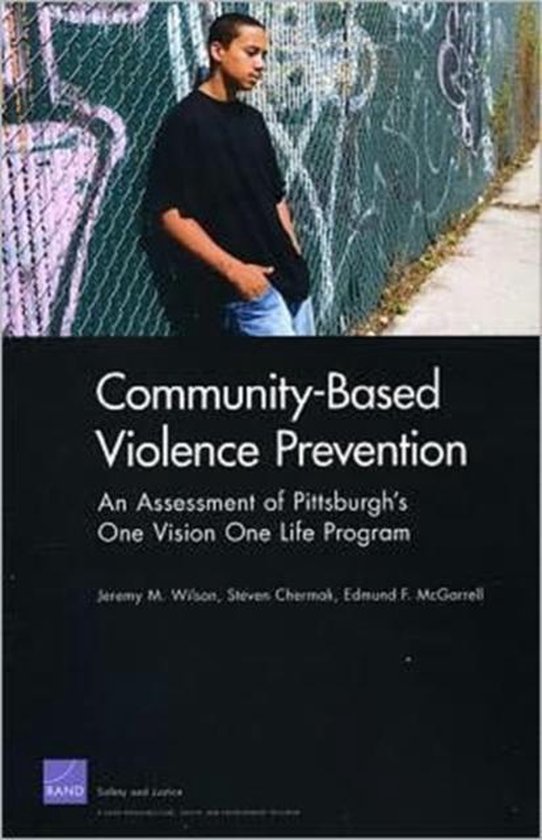 Community-Based Violence Prevention, Wilson | 9780833052322 | Boeken ...