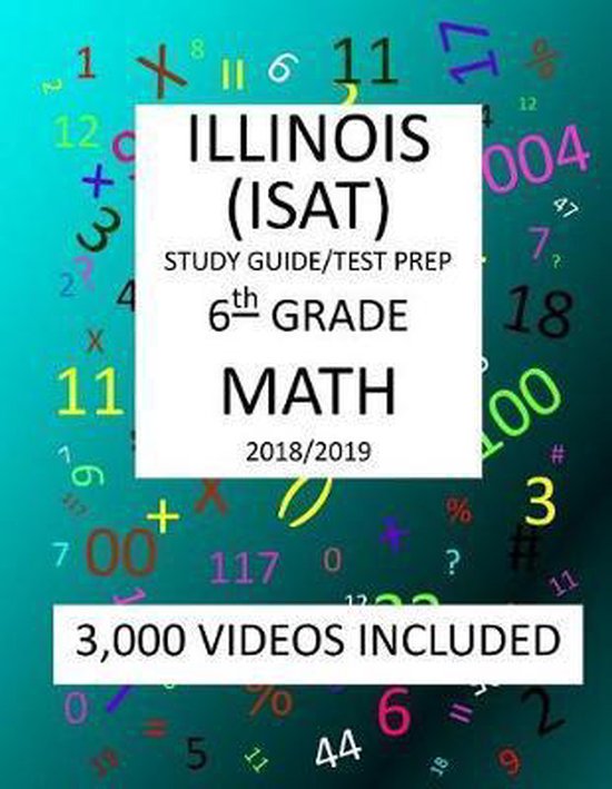 6th Grade ILLINOIS ISAT, MATH, Test Prep | 9781726491143 | Mark Shannon ...