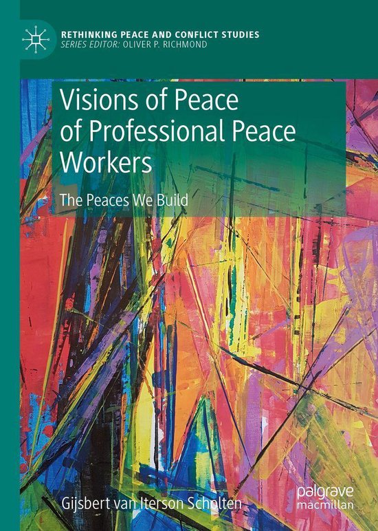 Rethinking Peace and Conflict Studies - Visions of Peace of ...