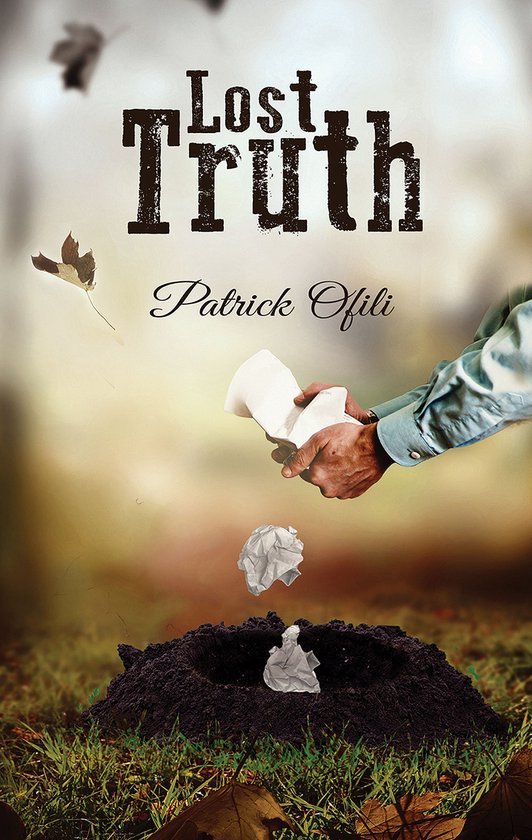 Lost Truth (ebook), Patrick Ofili | 9781528963466 | Boeken | bol